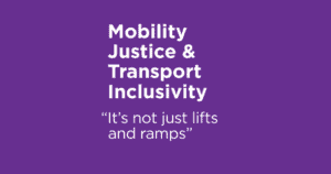 NEW: ‘Mobility Justice & Transport Inclusivity’ guidance document
